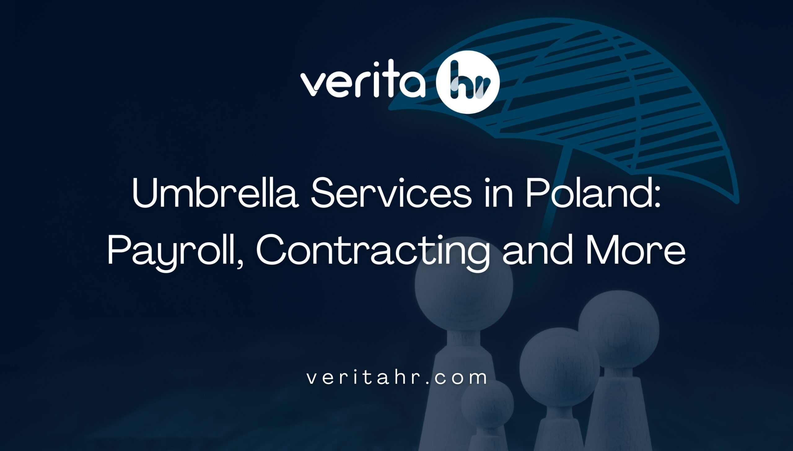 Umbrella Services in Poland: Payroll, Contracting, and More - Verita HR